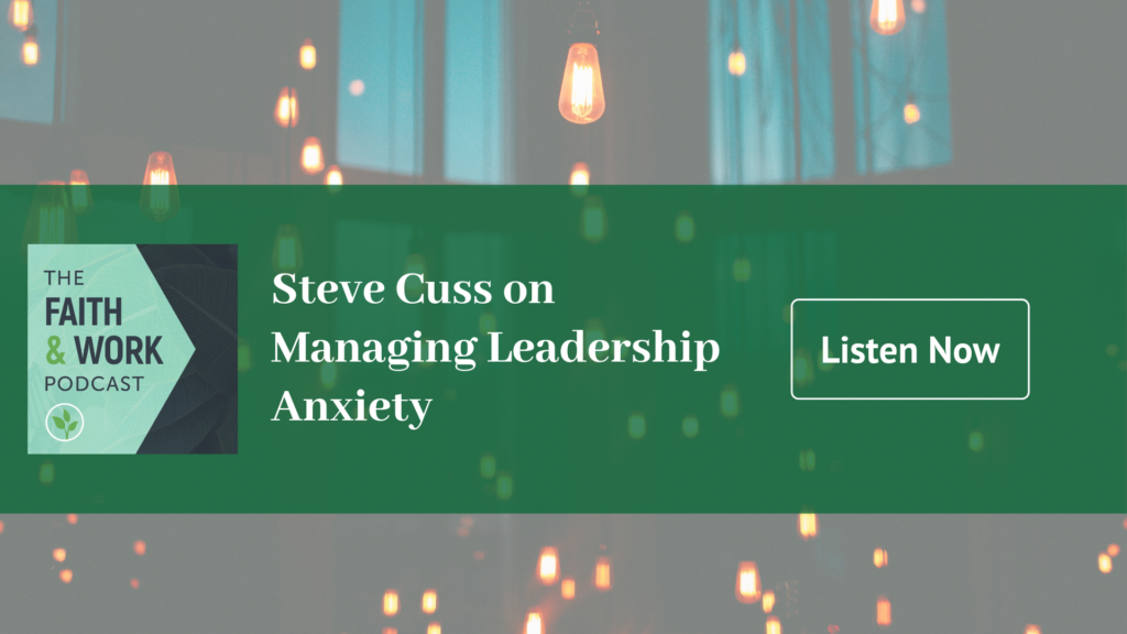 Steve Cuss on Managing Leadership Anxiety | DIFW Podcast - Denver ...